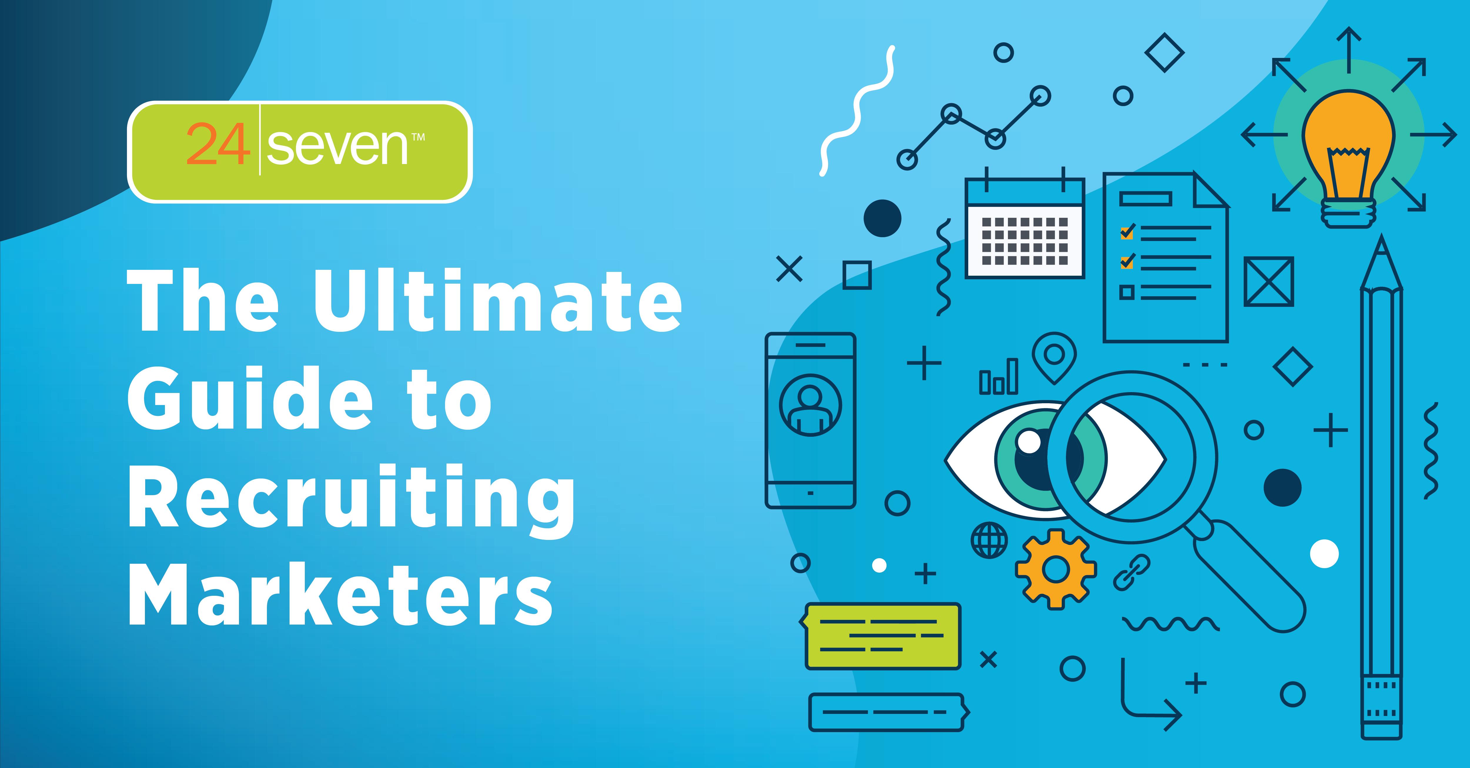 Guide To Recruiting Marketers I Hire Marketers