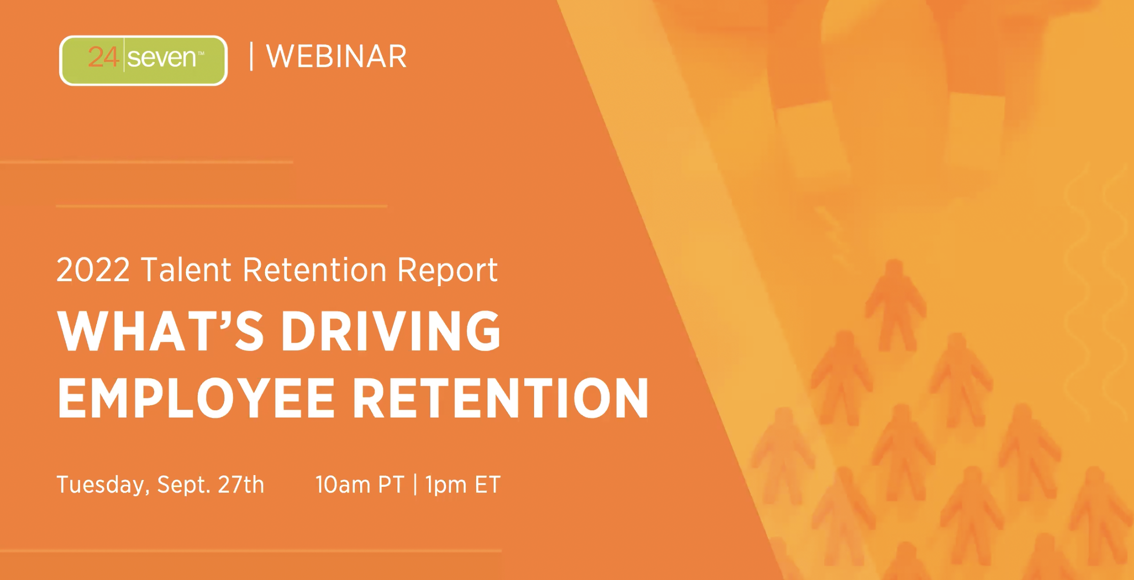 2022 Talent Retention Report Webinar: What's Driving Employee Retention